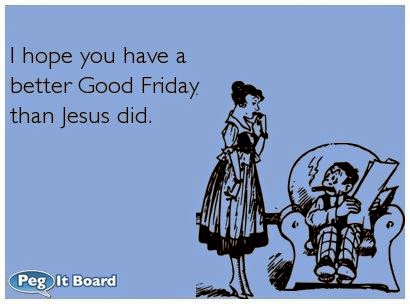 Funny Good Friday Meme, Jokes, Pictures, Photos, Images Free Download ...